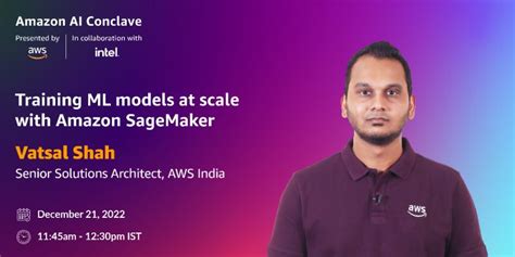 Vatsal Shah On Linkedin I Am Speaking At Amazon Ai Conclave 2022 One Of The Largest Ai And Ml…
