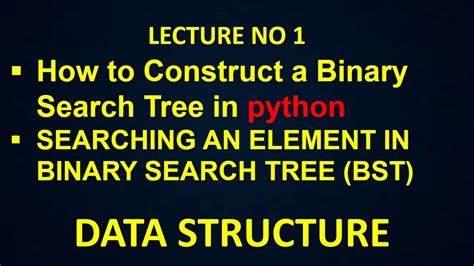 How To Construct A Binary Search Treebst In Python Data Structure 1
