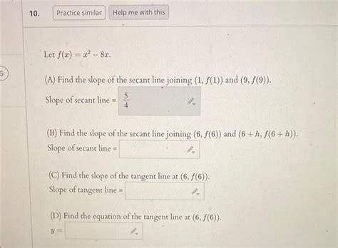 Solved F X X2−8x 1 Find The Slope Of The Secant Line
