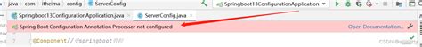亲测 已解决 Spring Boot Configuration Annotation Processor not configured