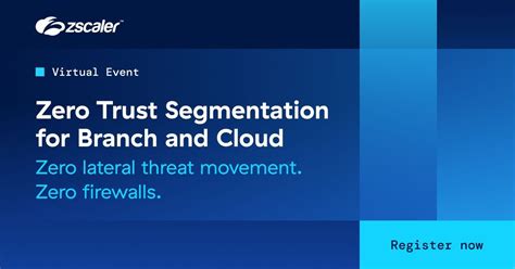 📣 Unlock Zero Trust Segmentation Innovations Experience How Zscaler Is Stepping Into The Future