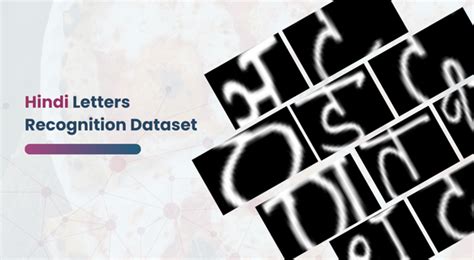 Hindi Letters Recognition Dataset Handwritten Character Images
