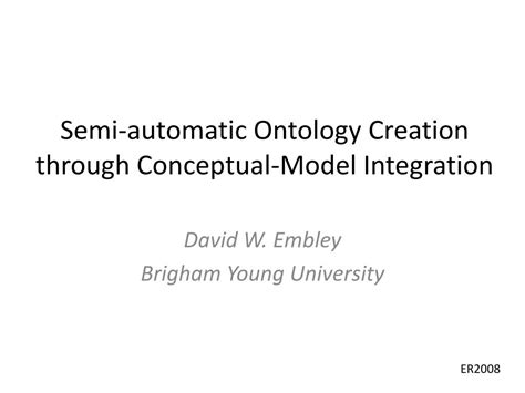 Ppt Semi Automatic Ontology Creation Through Conceptual Model Integration Powerpoint