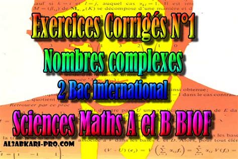 Exercices Corrigés N°1 Nombres Complexes Sciences Mathématiques A Et B