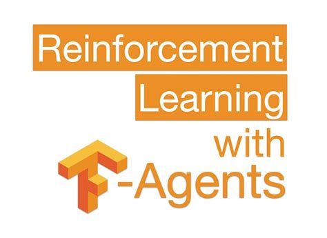 reinforcement learning with tensorflow agents