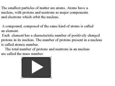 PPT The Smallest Particles Of Matter Are Atoms Atoms Have A PowerPoint Presentation Free To