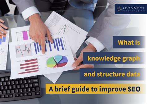 what is knowledge graph and structure data a brief guide to improve
