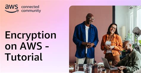 Encryption On Aws Tutorial Encryption On Aws Tutorial