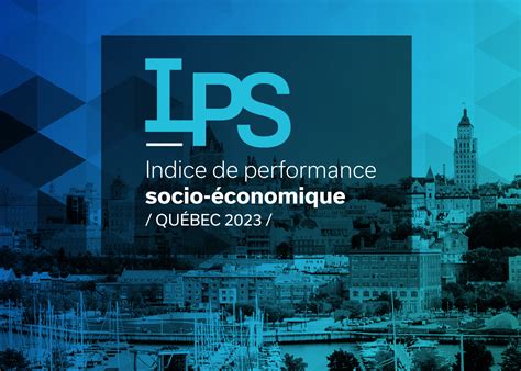 Indice De Performance Socio économique Québec 2023 Cciq