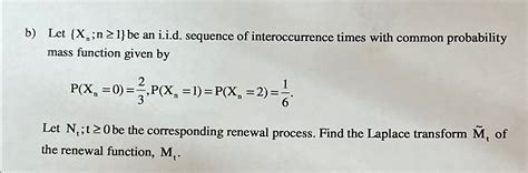 Solved B ﻿let {xn N≥1} ﻿be An I I D ﻿sequence Of
