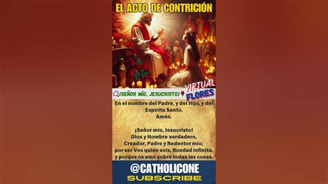 El Acto De Contrición En Español🌹¡señor Mío Jesucristo│act Of