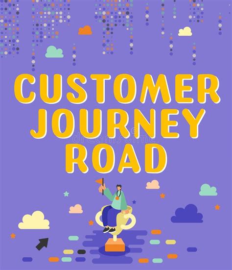 Writing Displaying Text Customer Journey Road Word For Customer