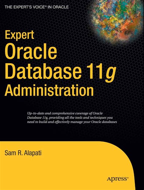 Expert Oracle Database 11g Administration Experts Voice In Oracle English Edition Ebook