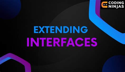 extending interfaces naukri code 360