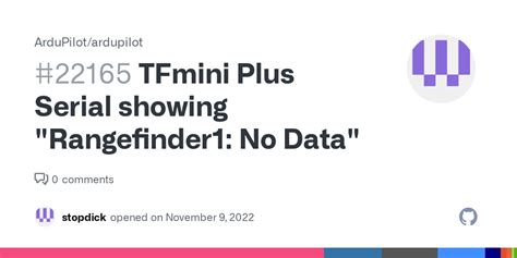 Tfmini Plus Serial Showing Rangefinder1 No Data · Issue 22165 · Ardupilotardupilot · Github