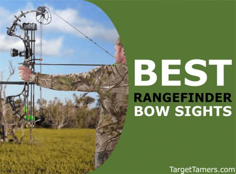 3 Best Rangefinder Bow Sights The Must Have Bow Optics Of 2023