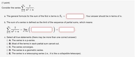 Solved 1 Point 7 Consider The Series N2 N N 1 A The