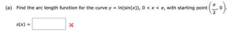 Solved A Find The Arc Length Function For The Curve Chegg