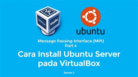 parallel computing dengan mpi 4 install ubuntu server pada vm 2 youtube