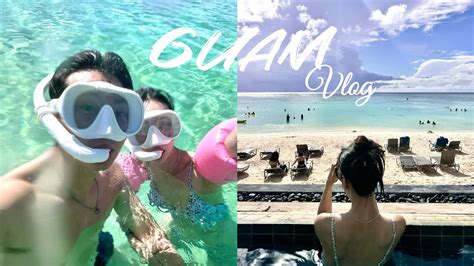Guam Vlog 🇬🇺 괌 3박 4일 브이로그 두짓타니 두짓비치 리조트 추천 천국같은 투몬비치 스노쿨링과 석양까지 완벽한 여행🍸 Youtube