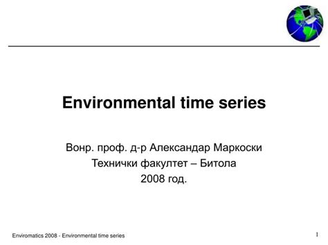 Ppt Enviromatics 2008 Environmental Time Series Analysis Powerpoint Presentation Id3998039