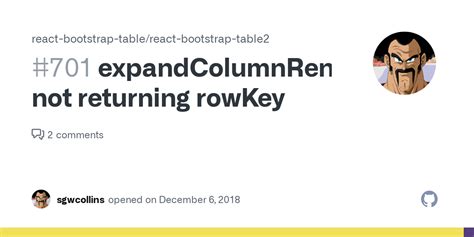Expandcolumnrenderer Not Returning Rowkey · Issue 701 · React Bootstrap Tablereact Bootstrap