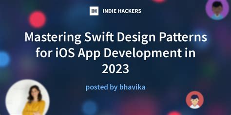 Mastering Swift Design Patterns For Ios App Development In 2023