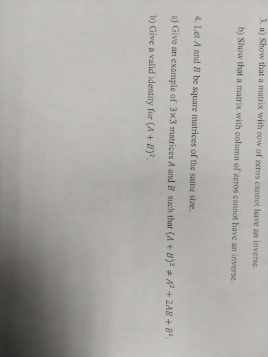 Solved 3 A Show That A Matrix With Row Of Zeros Cannot