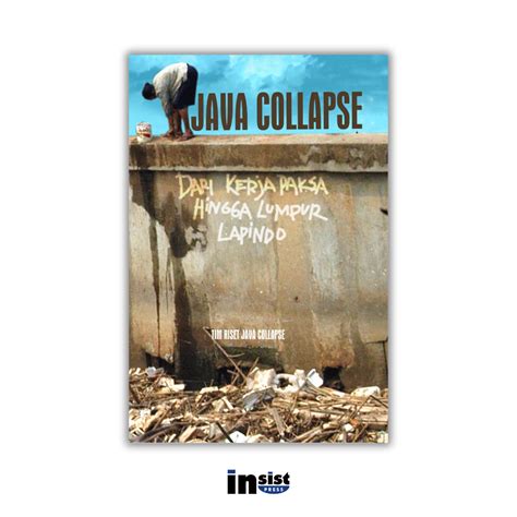 Jual Java Collapse Dari Kerja Paksa Hingga Lumpur Lapindo Shopee Indonesia
