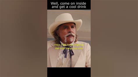 Django Unchained Well Come On Inside And Get A Cool Drink Movie Film Youtube