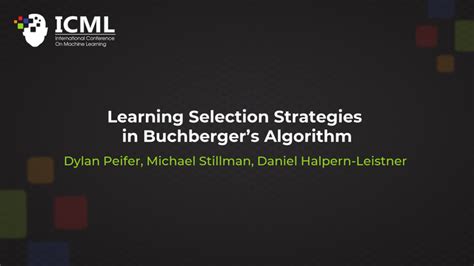 Dylan Peifer Michael Stillman Daniel Halpern Leistner · Learning Selection Strategies In