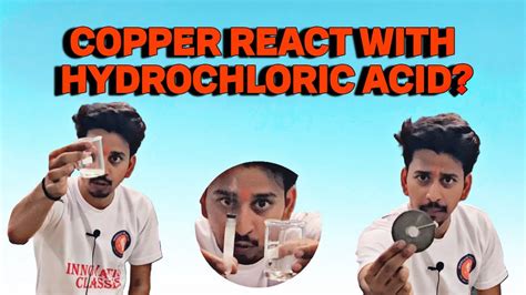 Copper React With Hydrochloric Acid Youtube
