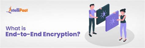 End To End Encryption E2ee What Is Applications And Working