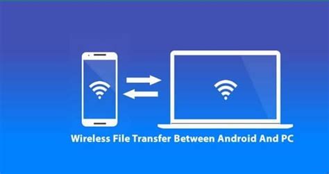 Effortless Ways To Transfer Files From Android To Pc Wirelessly