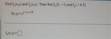 Solved Find Fxxy And Fyxy Then Find Fx−12 And