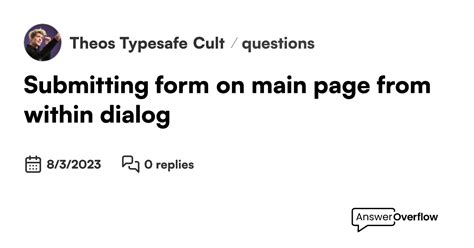 Submitting Form On Main Page From Within Dialog Theos Typesafe Cult