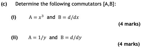 Solved C Determine The Following Commutators Ab I