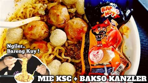 Mie Ksc Bakso Hot Singles Kanzler Ngiler Bareng Kuy Youtube