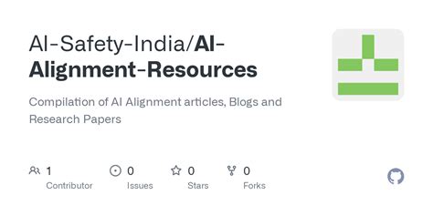 Github Ai Safety Indiaai Alignment Resources Compilation Of Ai