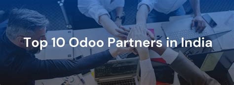 Top 10 Odoo Partners In India Best Odoo Company In India