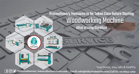 Precautionary Measures To Be Taken Care Before Starting Woodworking Machine After A Long