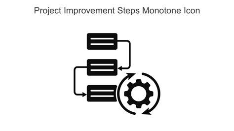 Project Improvement Steps Monotone Icon In Powerpoint Pptx Png And Editable Eps Format Ppt Example