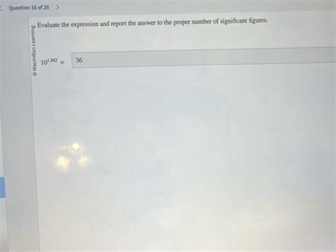 Solved Question 16 Of 20 Evaluate The Expression And Report The Answer