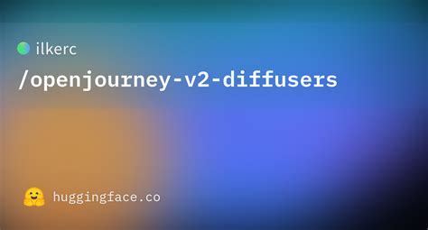 ilkerc openjourney v2 diffusers · hugging face