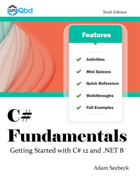 C Fundamentals Getting Started With C 12 And NET 8 By Adam Seebeck