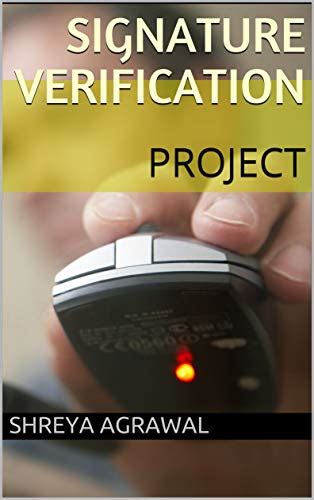 Signature Verification Project Ebook Agrawal Shreya Kindle Store