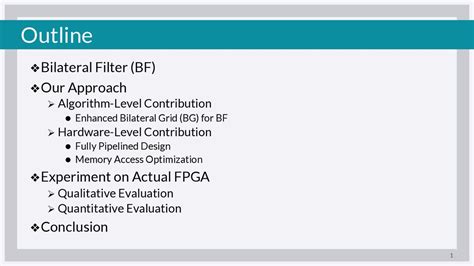 An Fpga Based Fully Pipelined Bilateral Grid For Real Time Image Denoising Fpl 2021 Speaker Deck