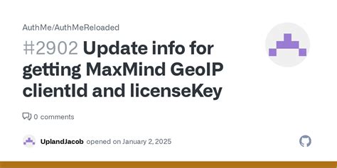 Update Info For Getting Maxmind Geoip Clientid And Licensekey · Issue 2902 · Authme