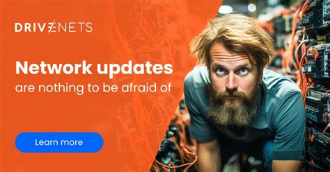 Service Provider Dilemma To Update Or Not To Update Drivenets