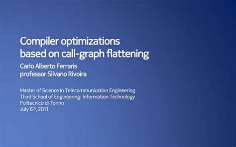 Compiler Optimizations Based On Call Graph Flattening Ppt